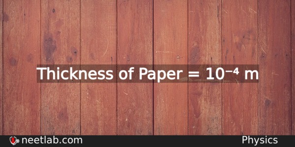 What is the thickness of paper in metres - NEETLab