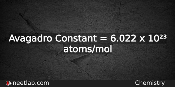 What is the value of Avagadro Constant - NEETLab